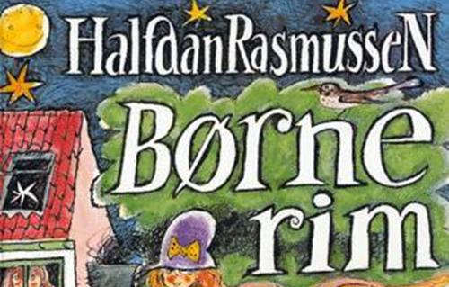 Børnerim og visse-vasse-vers. Om Halfdan Rasmussen | Litteratursiden